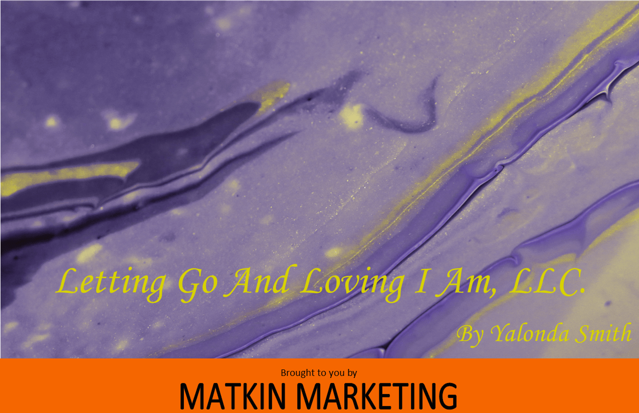 Letting Go and Loving I Am LLC | home Copy